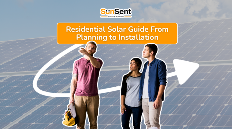Residential Solar Guide From Planning to Installation – SunSent